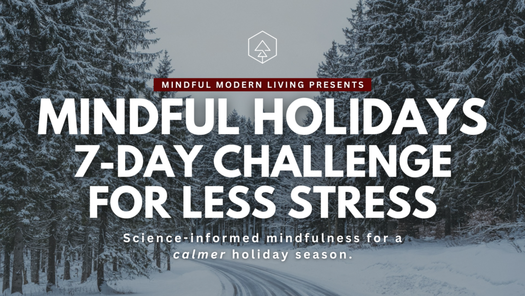 Mindful Holidays Challenge 2025 | Mindful Modern Living
